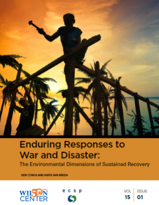 Enduring Responses to War and Disaster: The Environmental Dimensions of ...